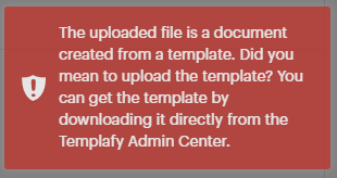 Error message: Unable to upload a document created from a template ...